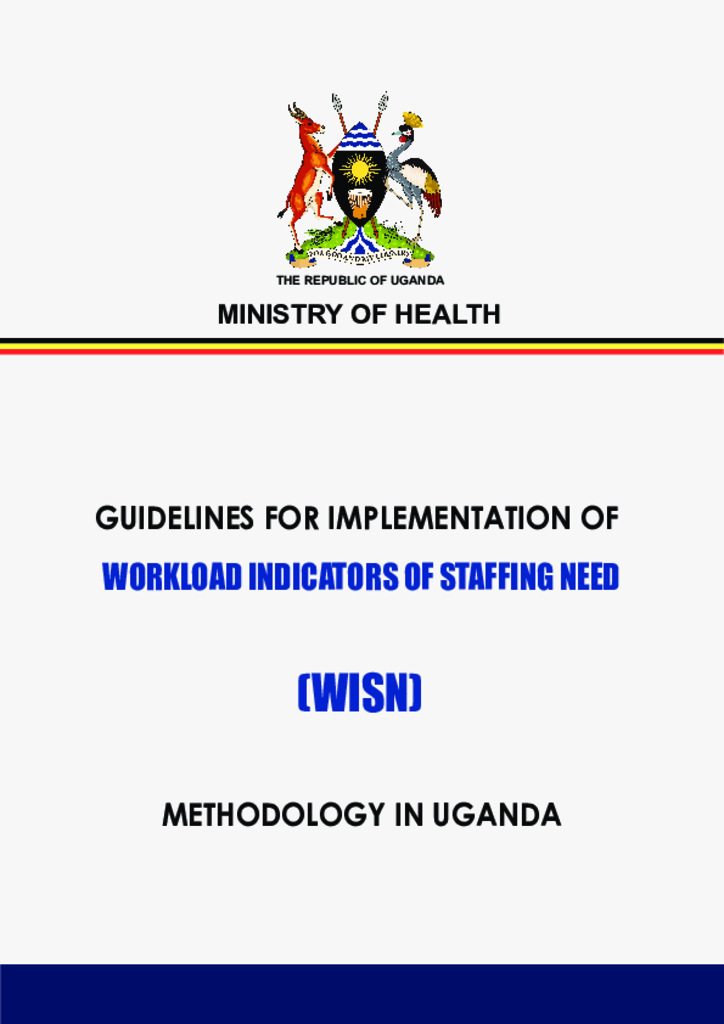 Guidelines For Implementation Of Workload Indicators Of Staffing Need Methodology In Uganda 2019